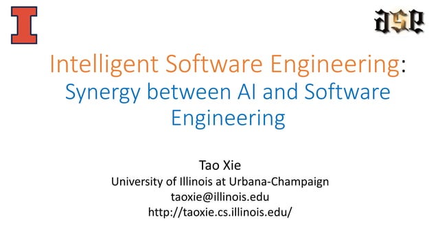 Intelligent Software Engineering: Synergy between AI and Software ...