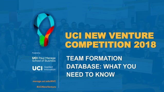 UCI New Venture Competition: Team Formation Database | PPT
