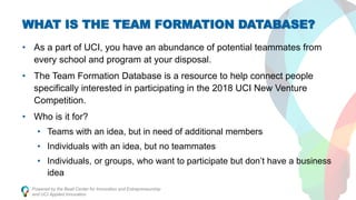 UCI New Venture Competition: Team Formation Database | PPT