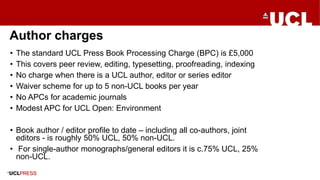 UCL Press. The UK's first fully open access university press | PPT