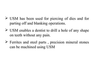 Ultrasonic Machining (USM) | PPT | Musical Instruments | Hobbies ...