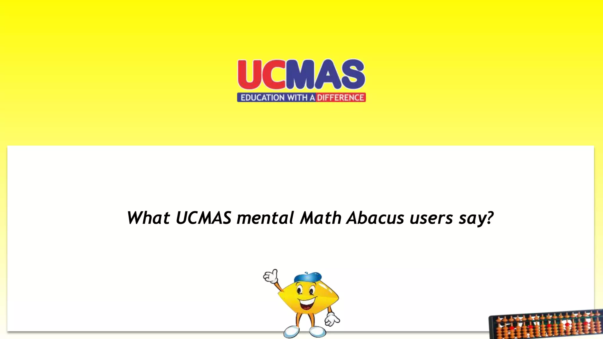 Ucmas makes your childs brain sharper. | PPTX