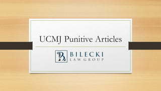 UCMJ Punitive Articles.pptx
