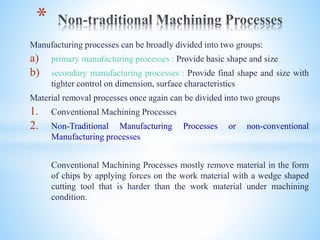 UNCONVENTIONAL MACHINING PROCESS | PPTX