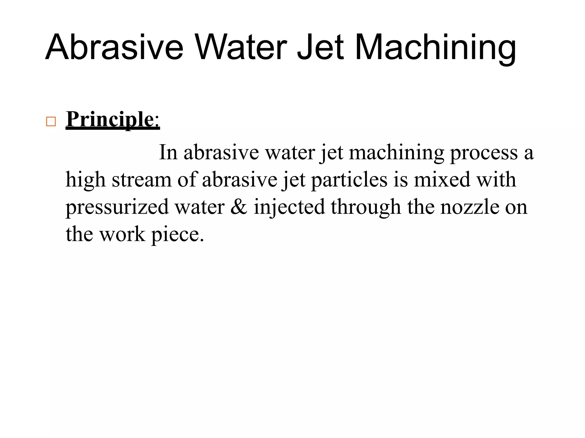 UNCONVENTIONAL MACHINING PROCESS | PPTX