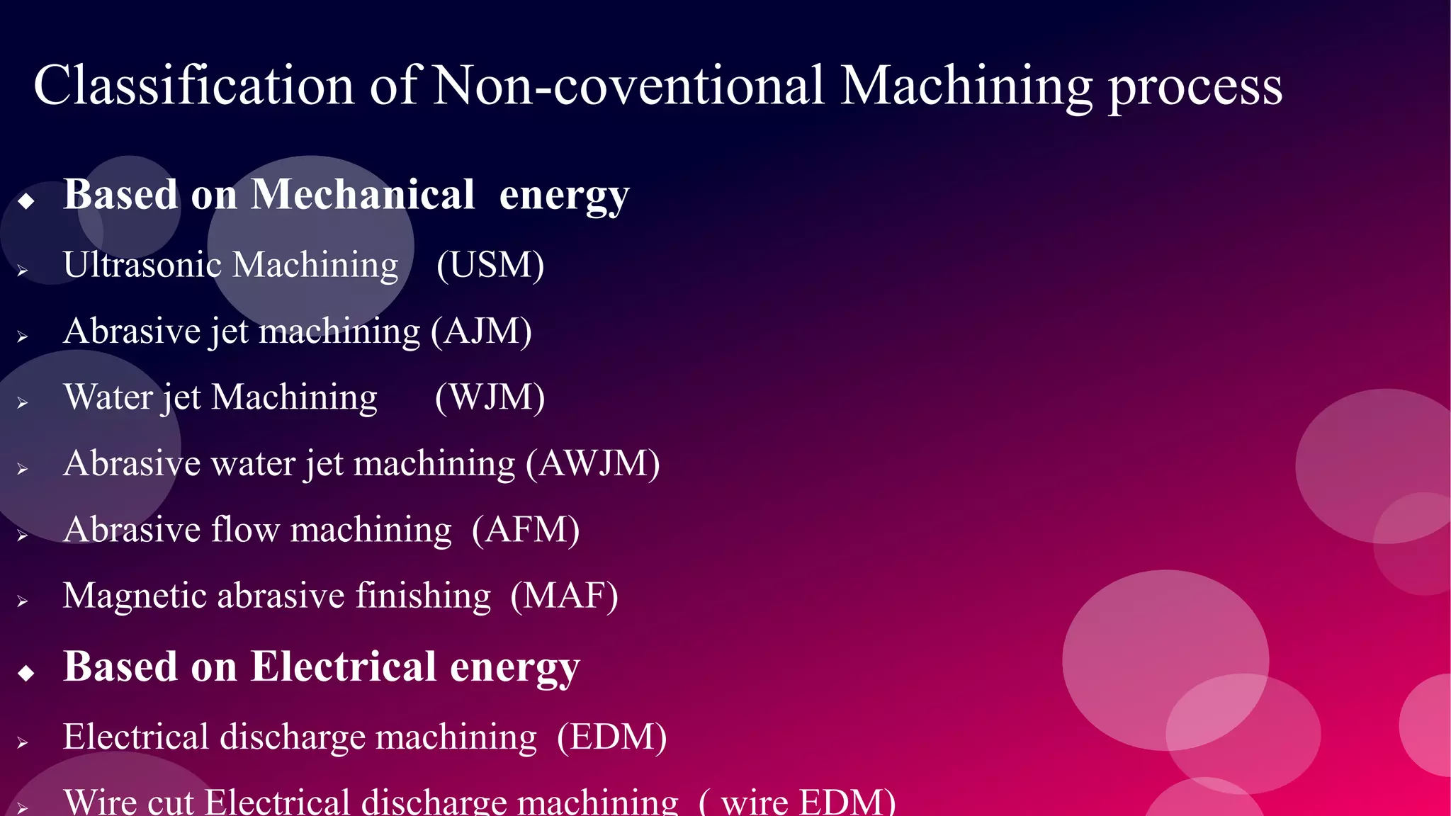 NON-CONVENTIONAL MACHINING PROCESS | PPTX