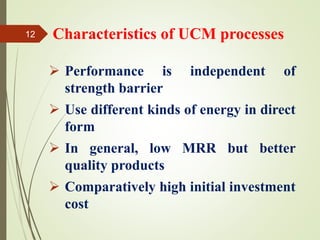 Introduction to unconventional machining processes | PPTX | Chemistry ...