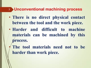 Introduction to unconventional machining processes | PPTX | Chemistry ...