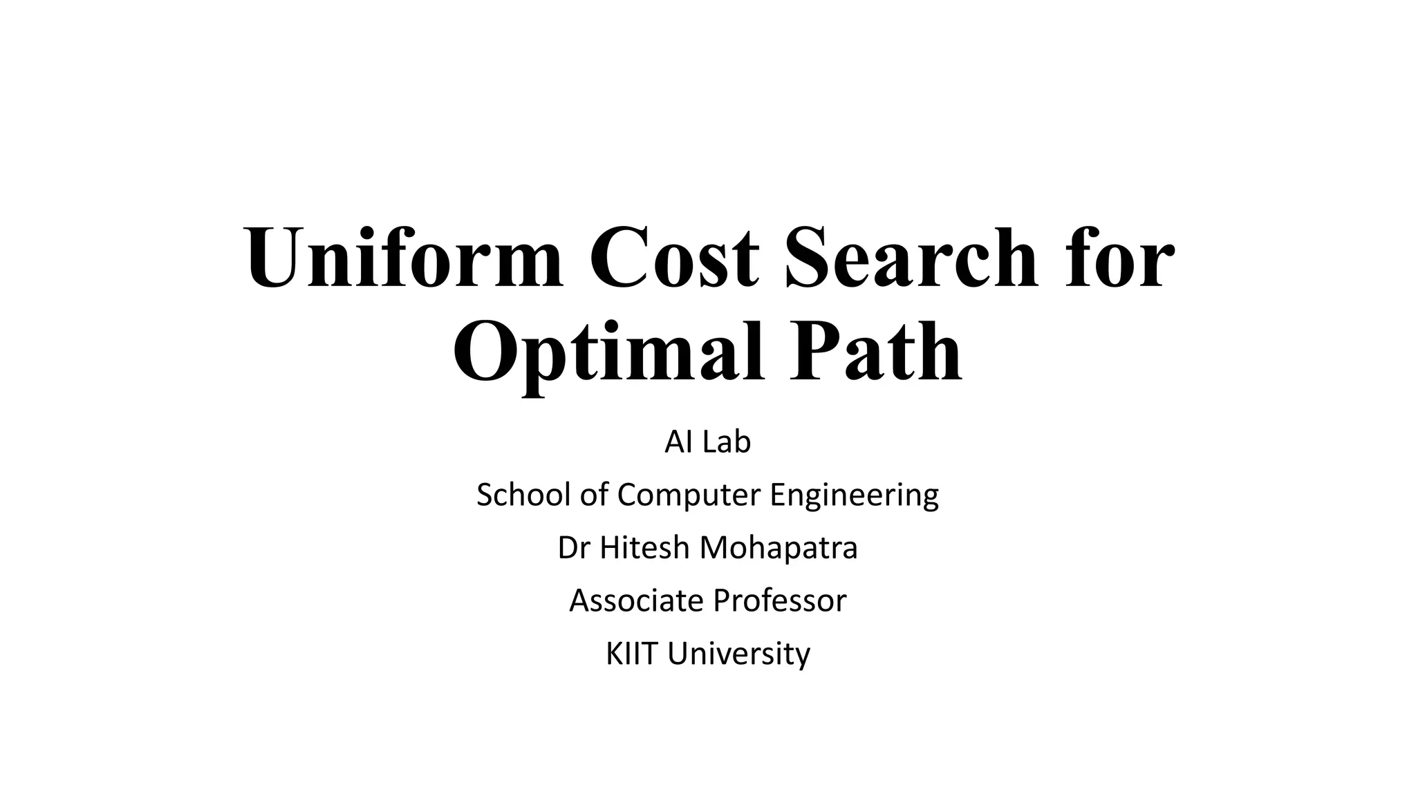 Uniform-Cost Search Algorithm in the AI Environment | PDF