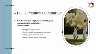 Positive Parenting: Raising Happy, Confident Children | UCS | PPTX