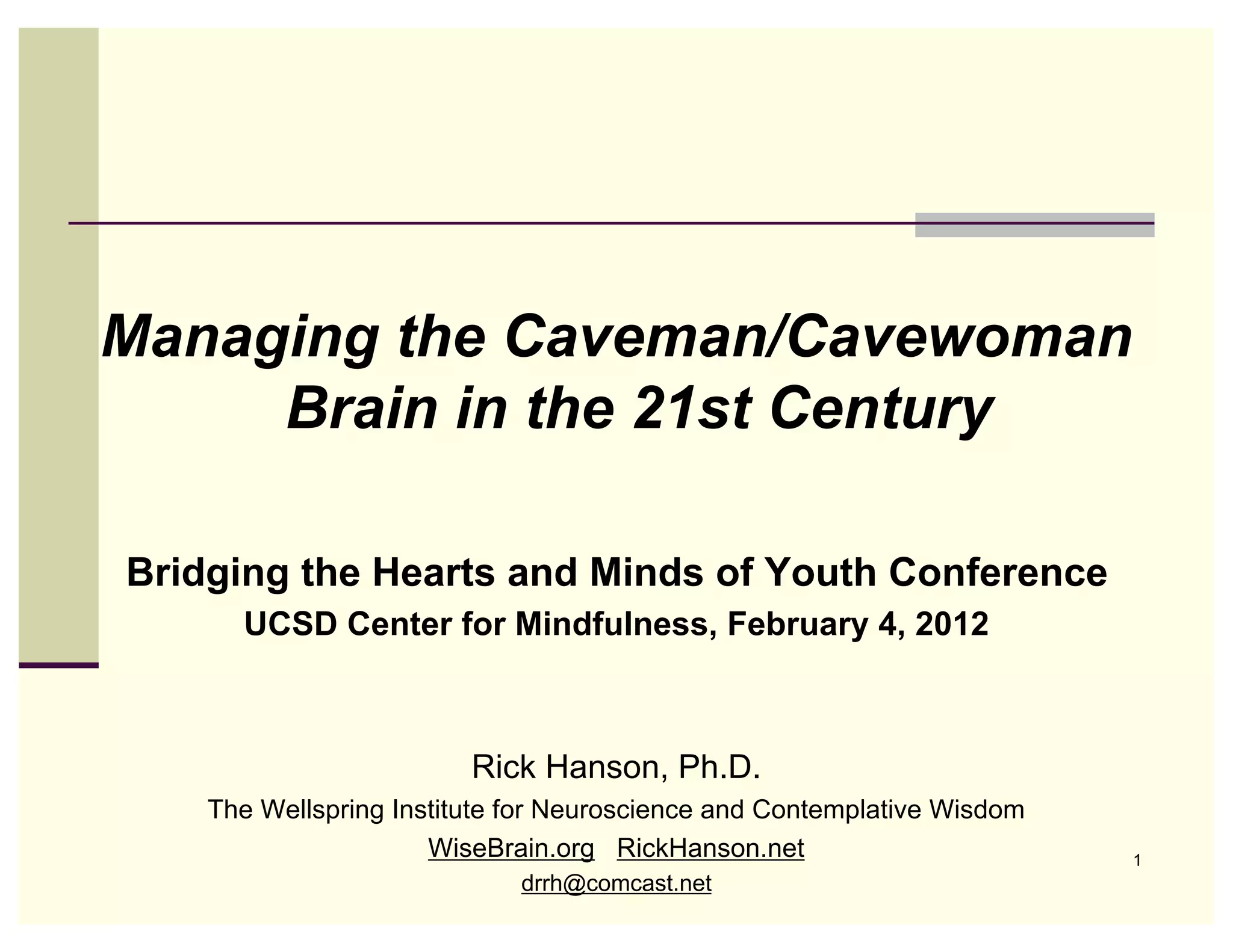 Managing the Caveman Brain in the 21st Century | PDF