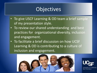 Sample Diversity and Inclusion presentation to UCSF L & D leadership ...