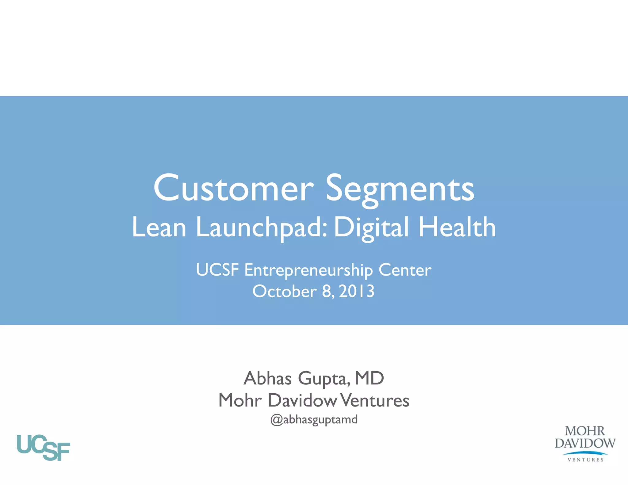 UCSF Life Sciences Week 2 digital health - Customer Segments | PDF