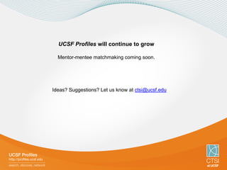 Introduction to UCSF Profiles - What can the tool do for you? | PPT