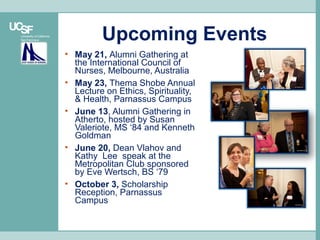 UCSF School of Nursing Dean's Advisory Council Alumni Relations May ...