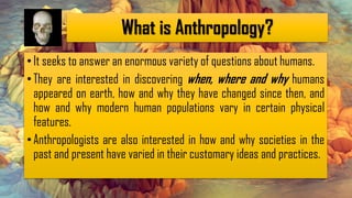 UCSP-Anthropology-ppt. FIRST QUARTERRRRR | PDF
