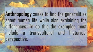 UCSP-Anthropology-ppt. FIRST QUARTERRRRR | PDF