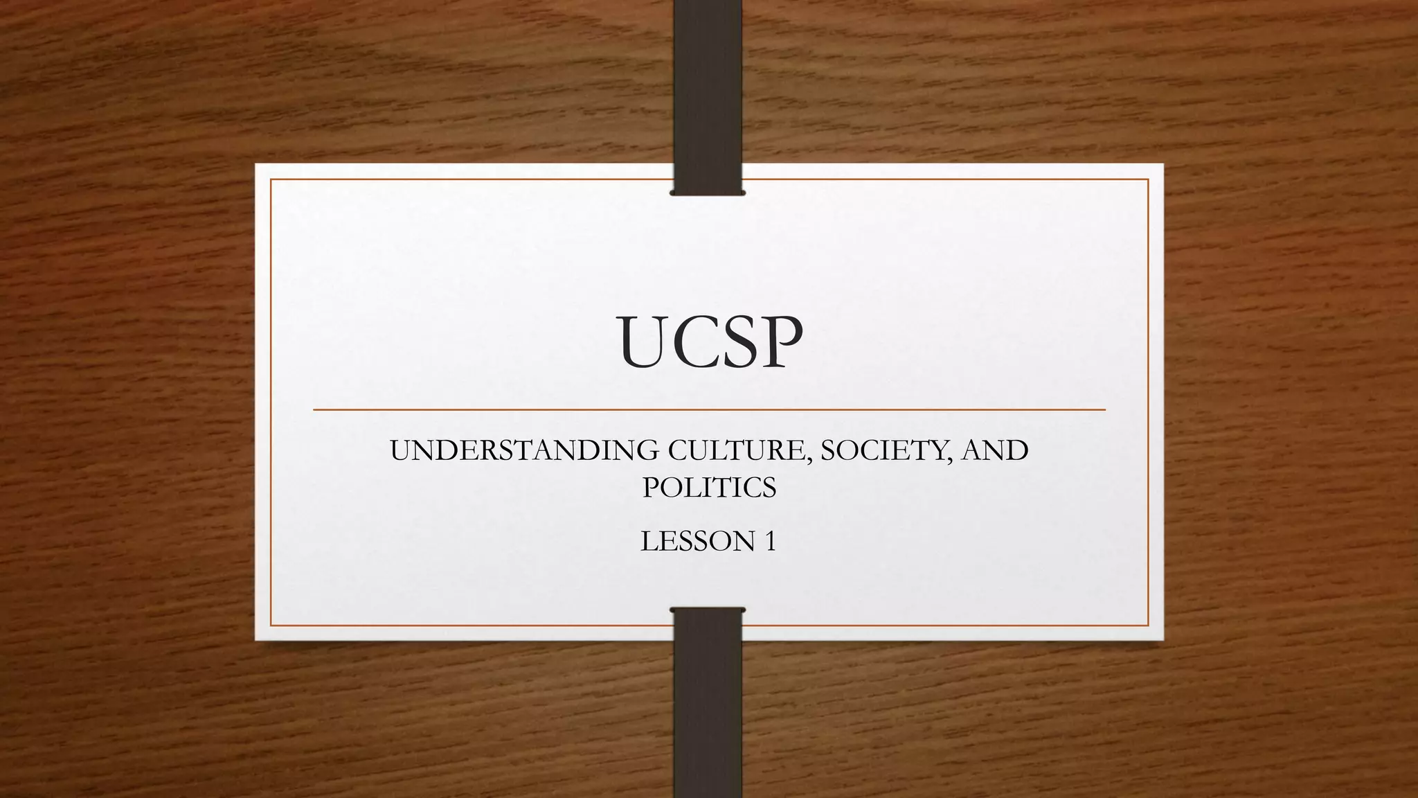 UCSP-LESSON-1.pptx