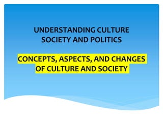 UCSP LESSON 2 Society and Culture.pptx