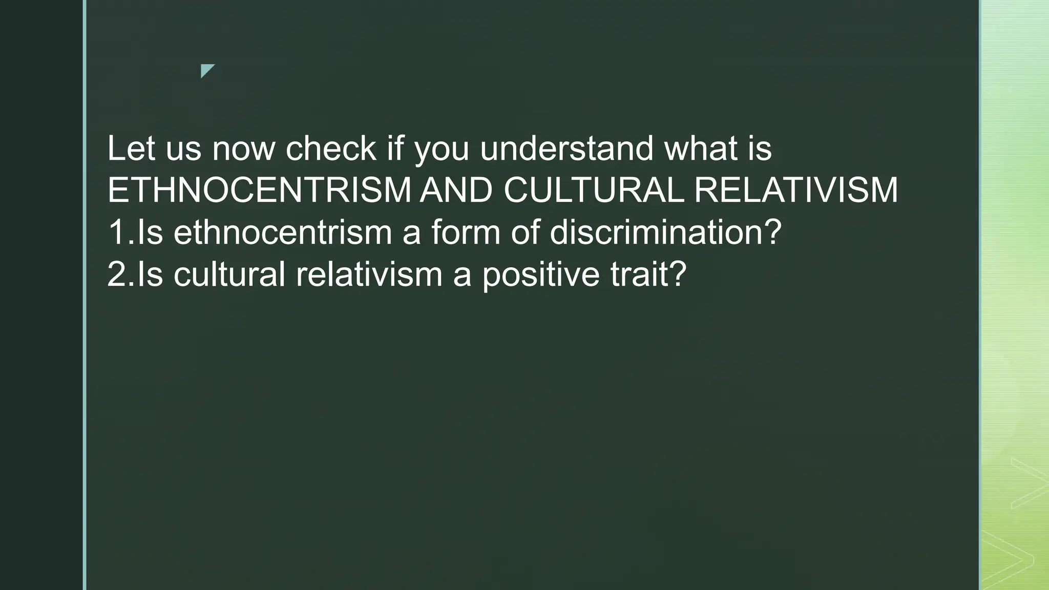 UCSP_Lesson7 Ethnocentrism and Cultural relativism.pptx