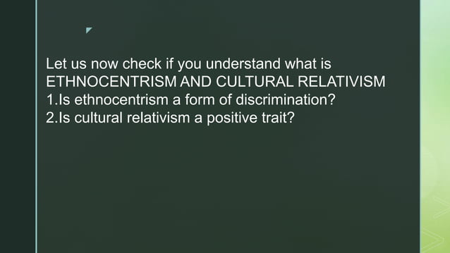 UCSP_Lesson7 Ethnocentrism and Cultural relativism.pptx