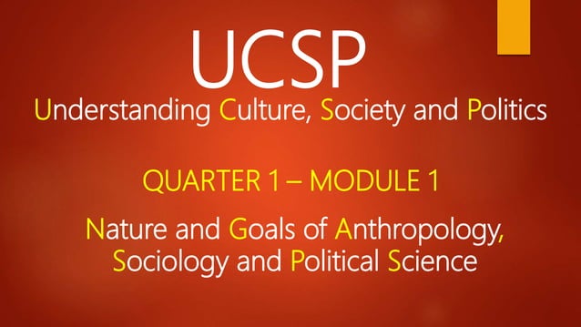 UCSP MODULE 1 PPT.pptx