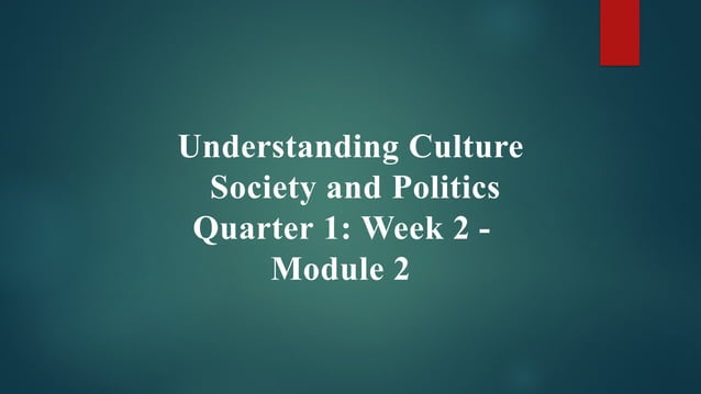 UCSP Module 2 Understanding culture.pptx