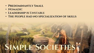 TYPES OF SOCITIES ACCORDING TO THE EVOLUTIONARY VIEW-UCSP PPT.pptx