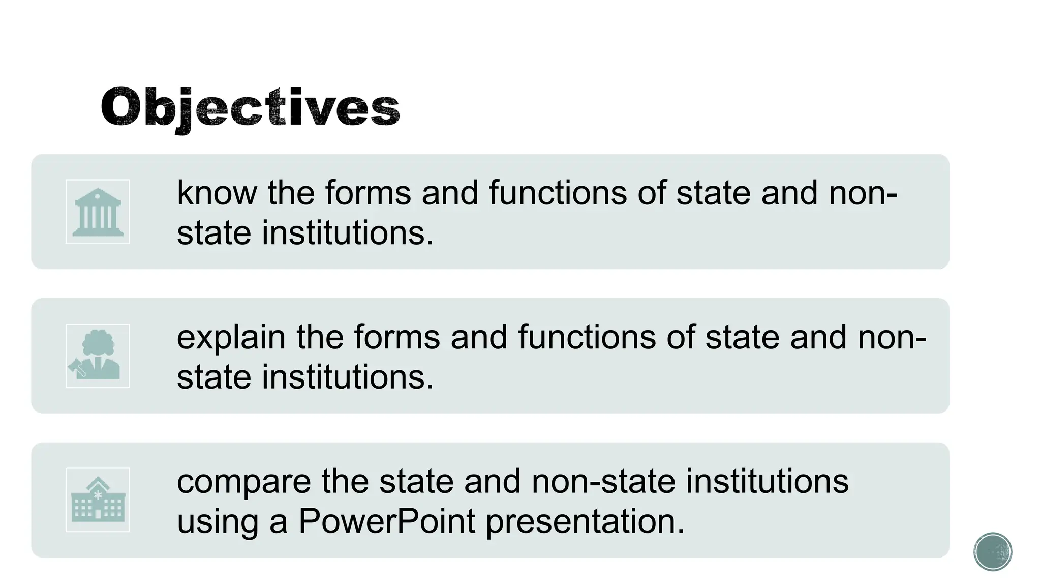 UCSP_Q2_WEEK 1_Forms and Functions of State and Non-state Institutions.pptx