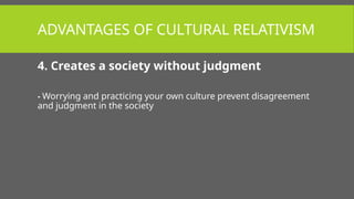 Understanding Culture Politics and Society - Cultural Relativism | PPTX
