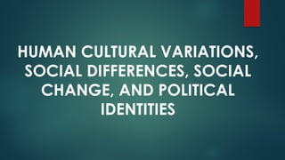 UCSP Section A - Human Cultural Variations,Social Differences,social ...