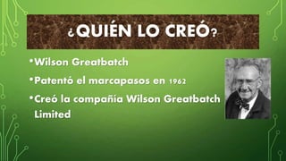 El marcapasos | PPTX