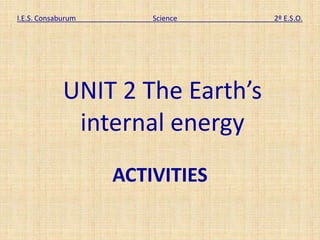 UNIT 2 EARTH'S INTERNAL ENERGY | PPT