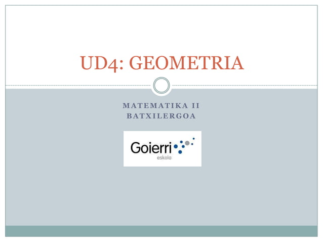 Ud4 geometria aktibitate bateria | PPTX