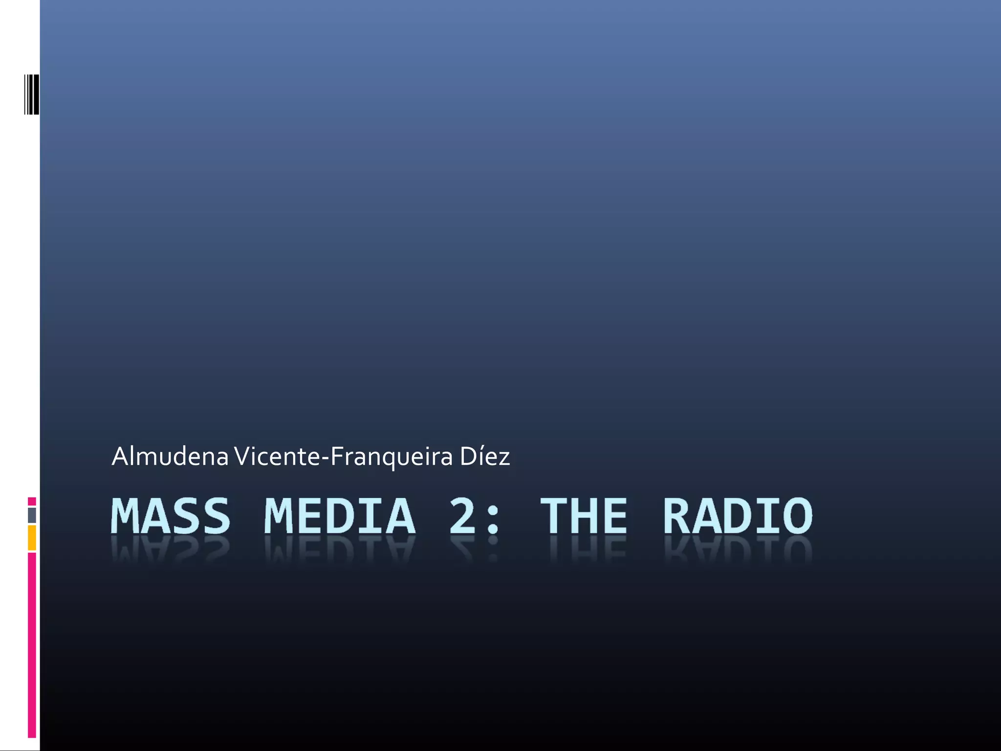 Ud 5 mass media 2 the radio | PPT