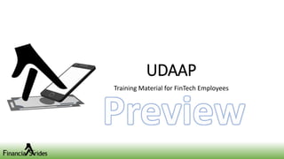 UDAAP training preview | PPTX | Financial Regulation | Economy