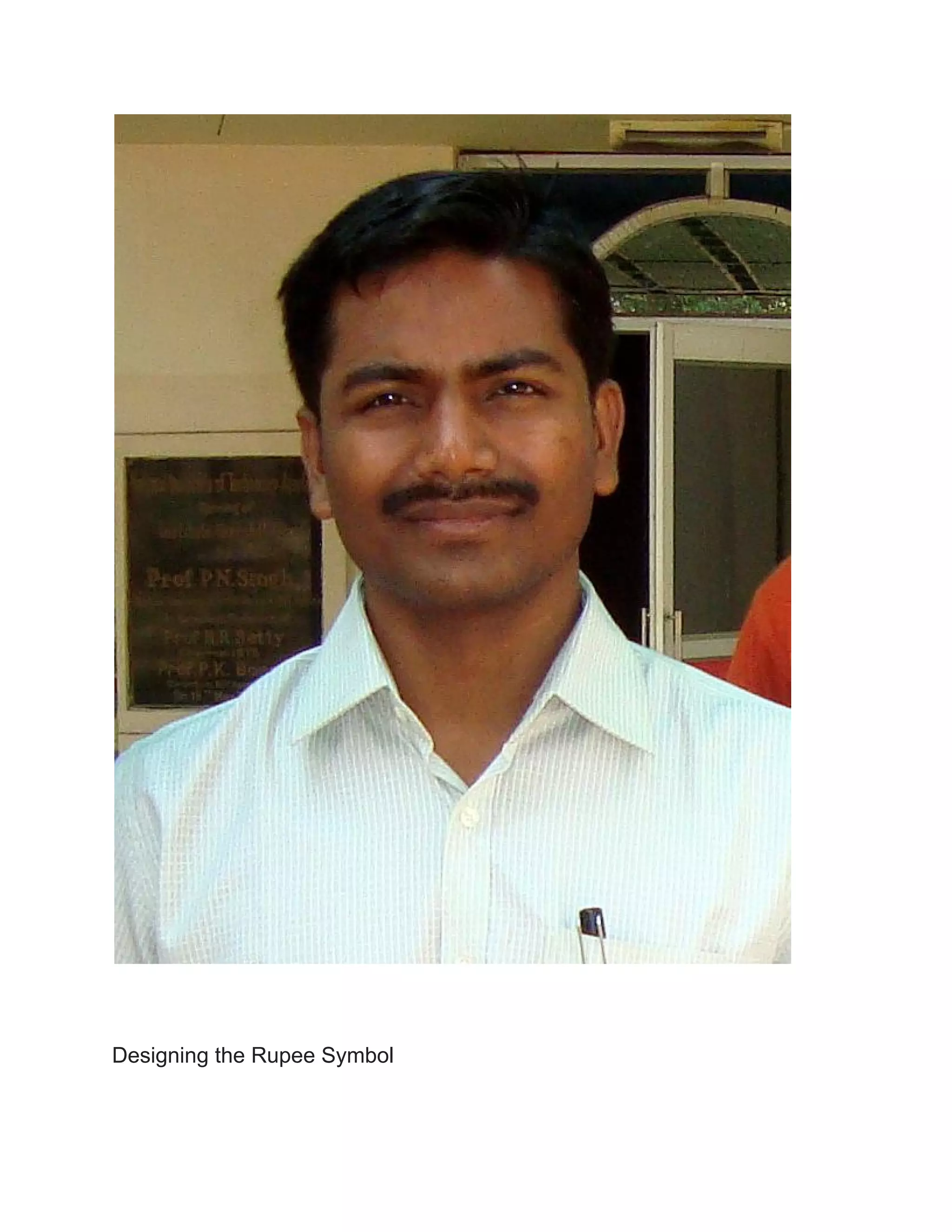 Udaya Kumar: The Creative Mind Behind India’s Distinctive Rupee Symbol ...