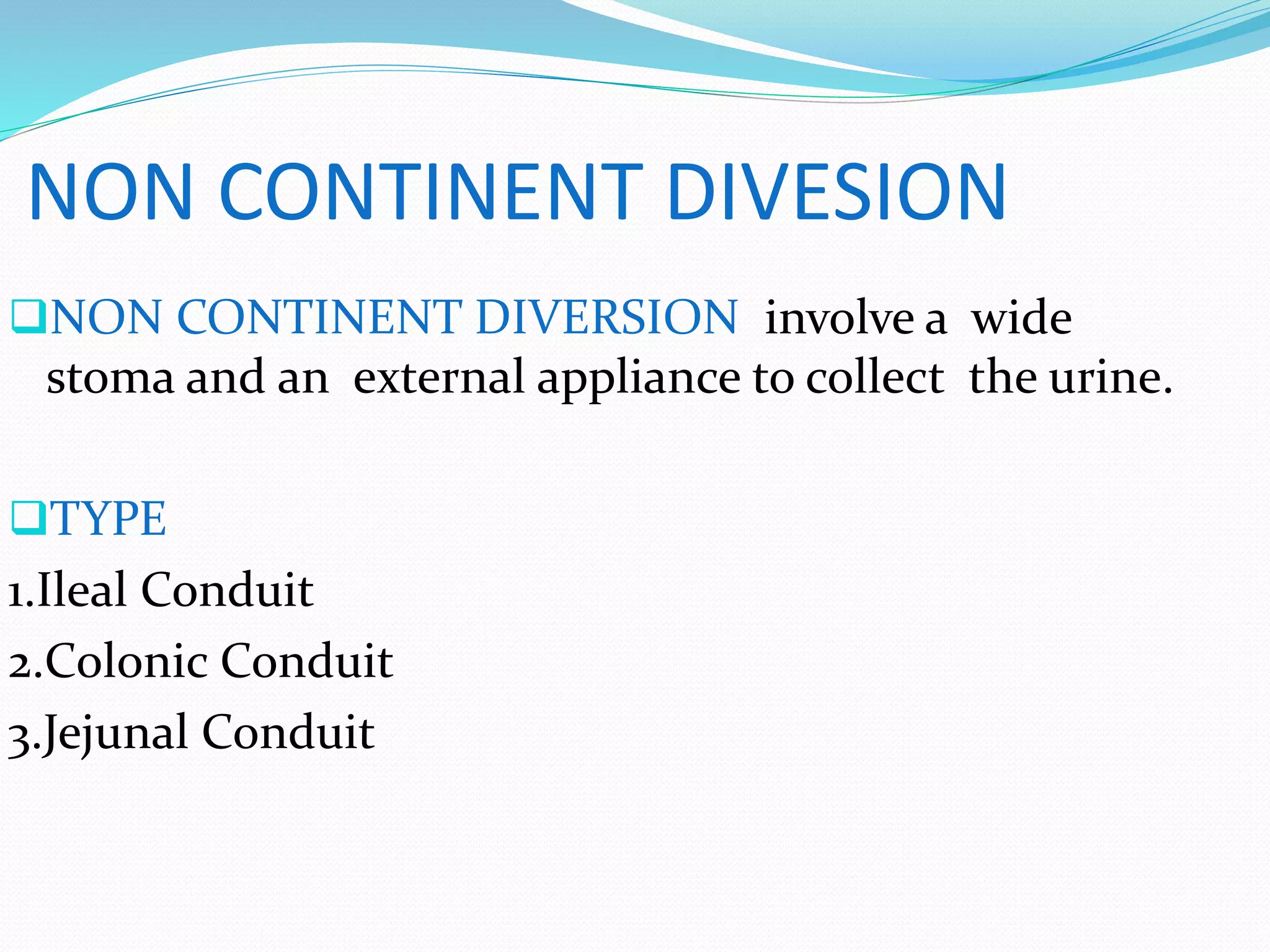 Urinary diversion by dr burhan kaydawla | PPTX