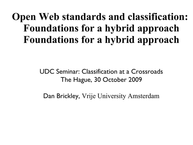 Describing Everything - Open Web standards and classiﬁcation | PPT