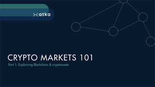 Cryptocurrency markets 101 | PPT