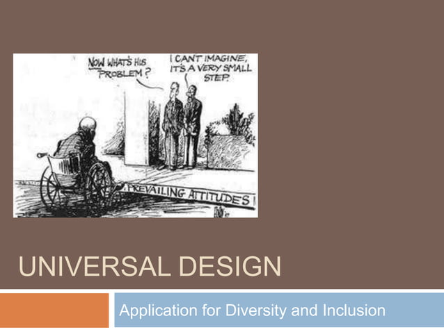 Universal Design: Application for Diversity and Inclusion | PPT