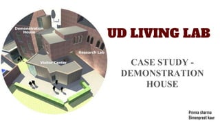 Barrier free architecture case study - Ud living lab (demonstration house) | PPTX