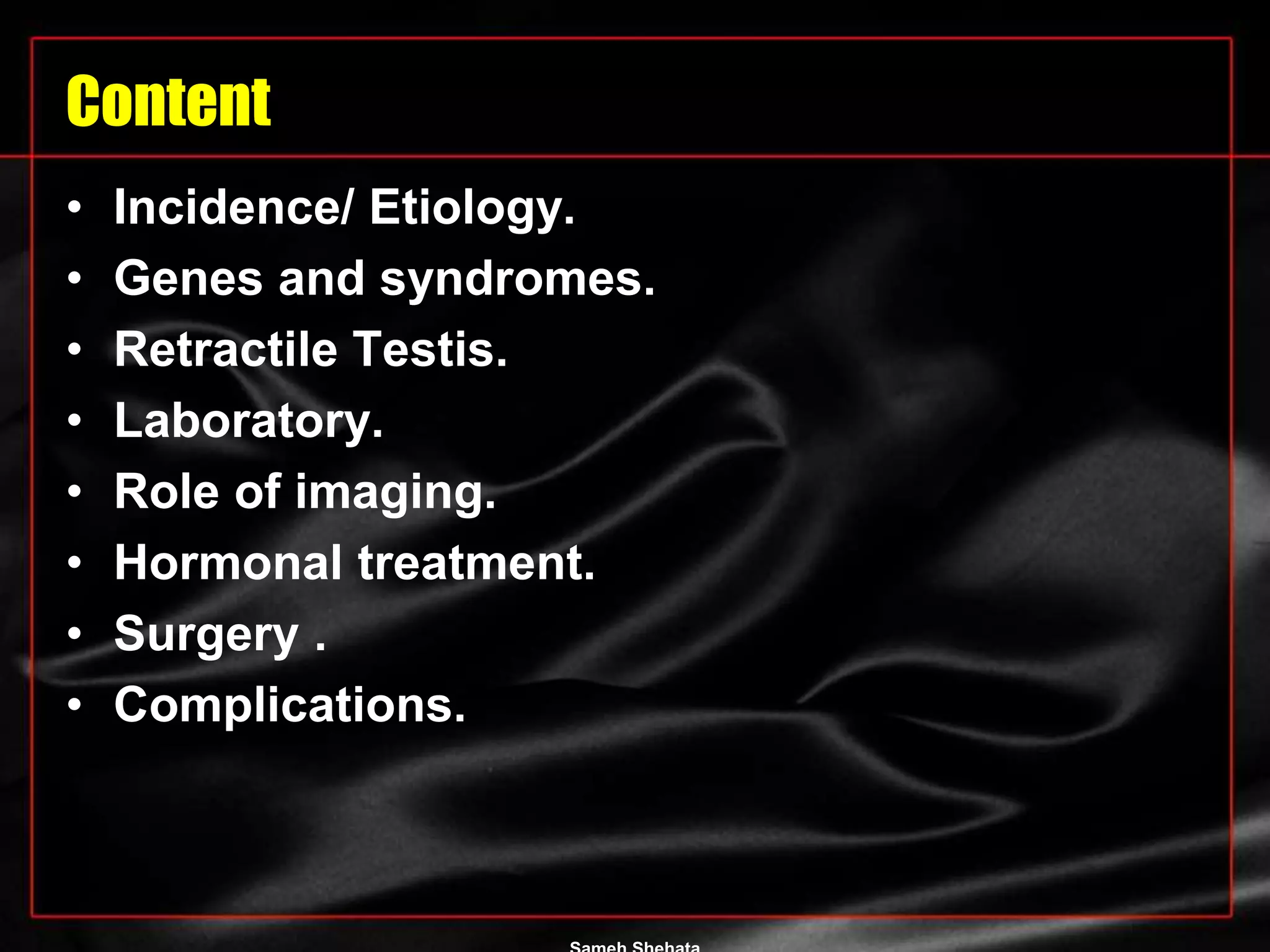 Undescended testis , Guidelines for managment | PPTX