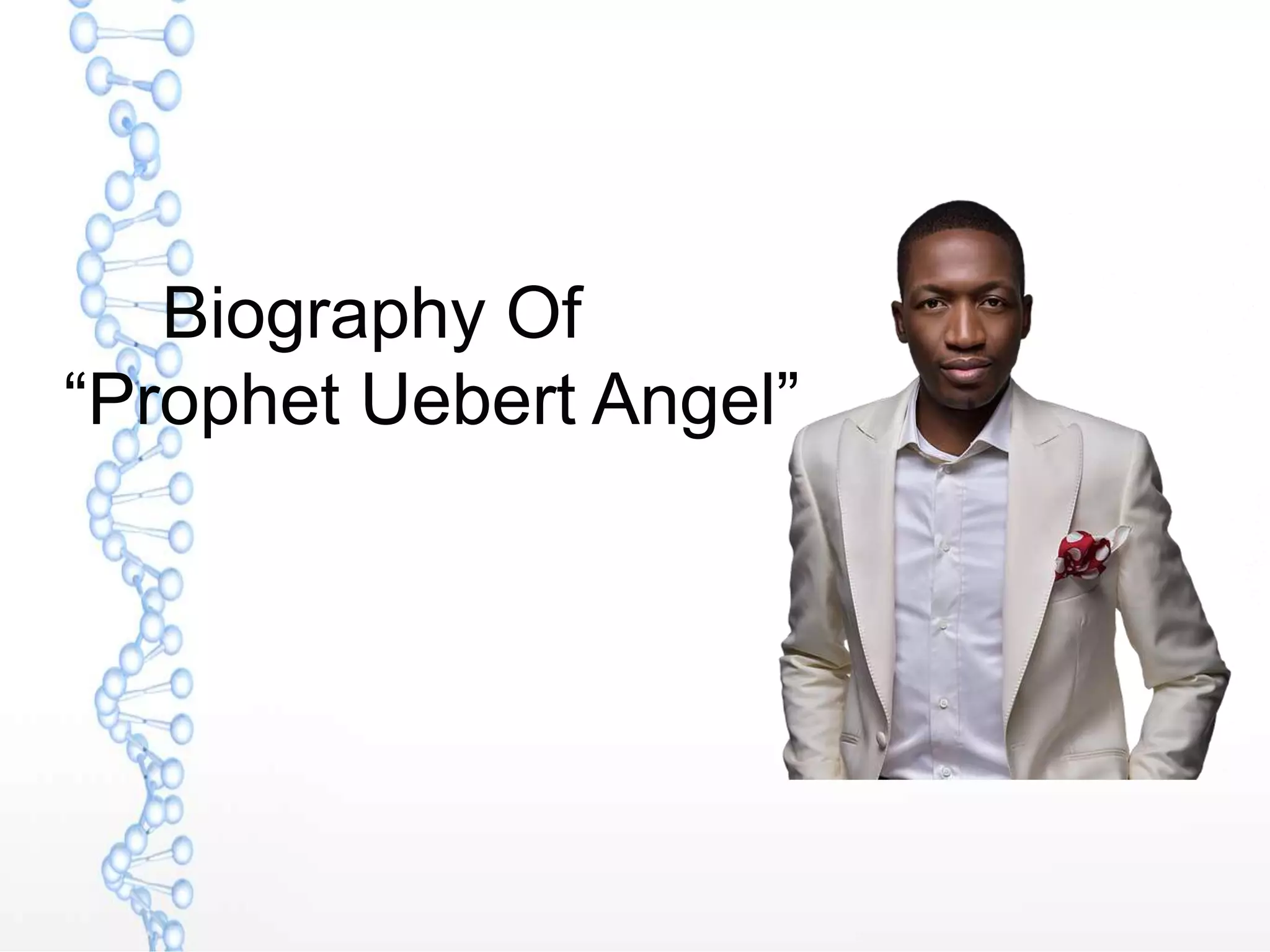Prophet Uebert angel | PPT