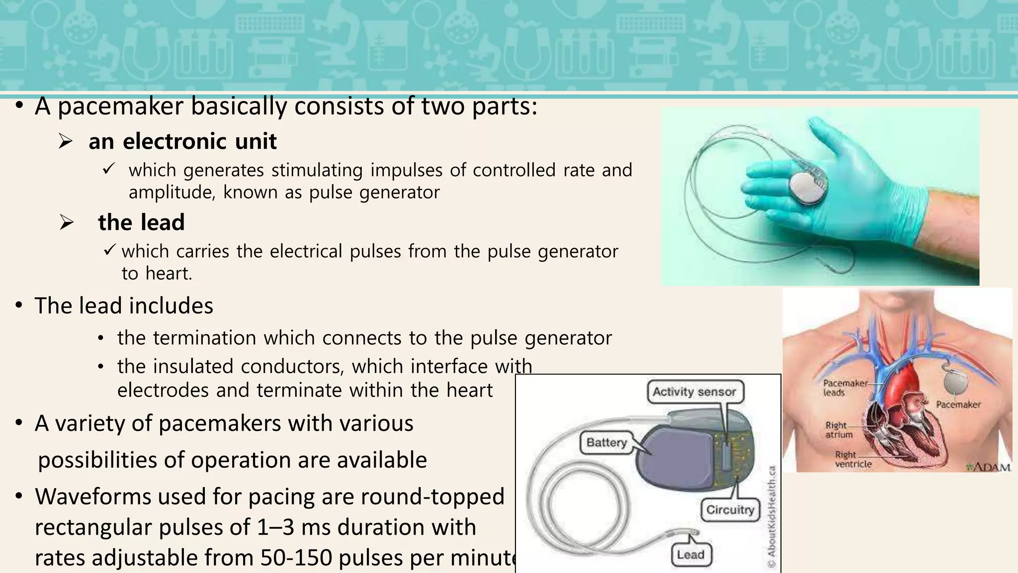 Medical instrumentation- cardiac arrhythmia, pacemaker, defibrillator | PPT