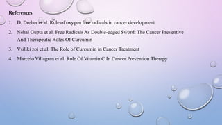 _Role_of_free_radicals_in_cancer M pharmacy Pharmacology | PPTX