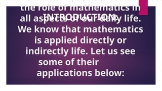ues and application of mathematics in our life.pptx