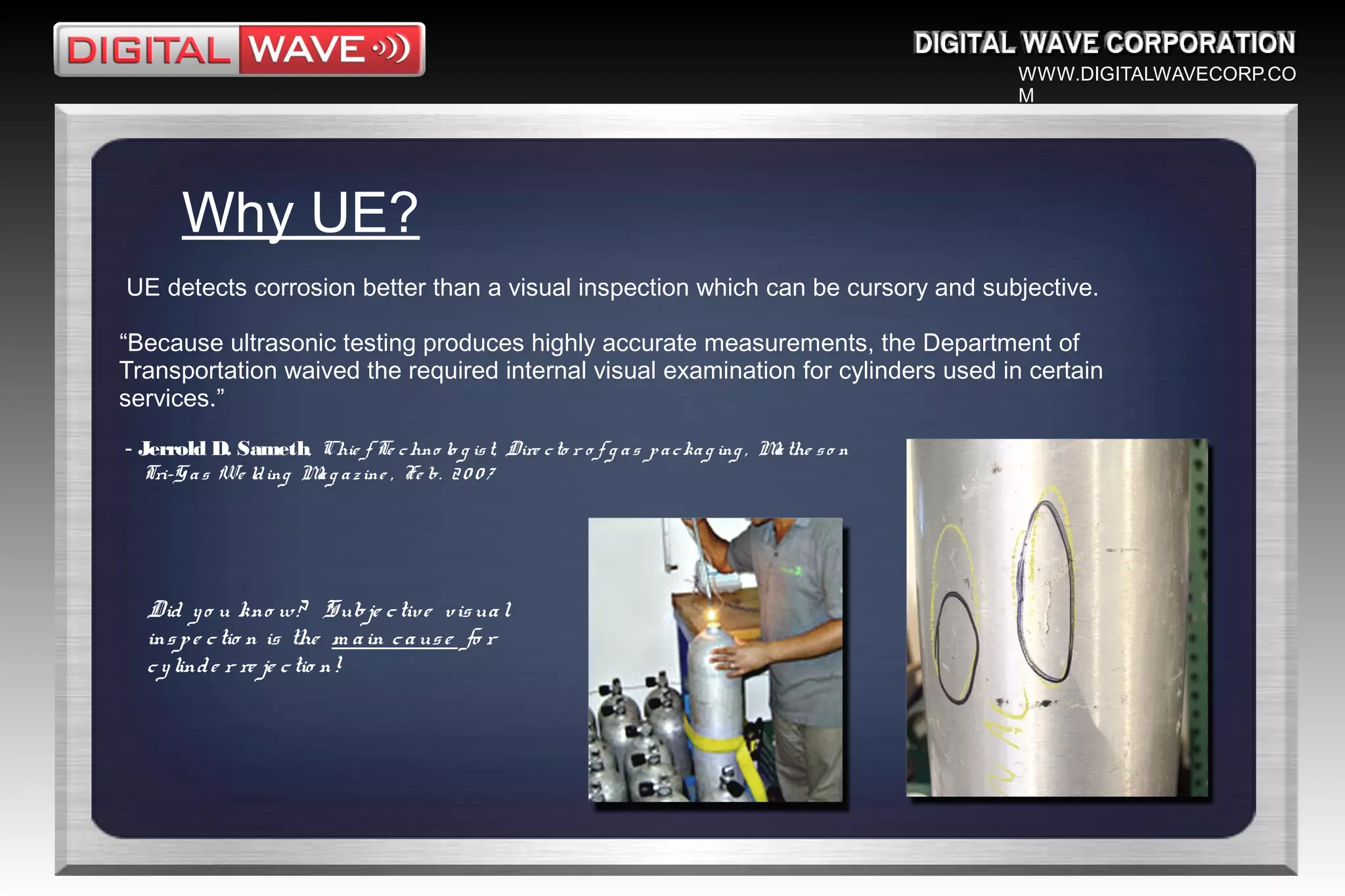 Ultrasonic Examination (UE) to requalify DOT high pressure metallic ...