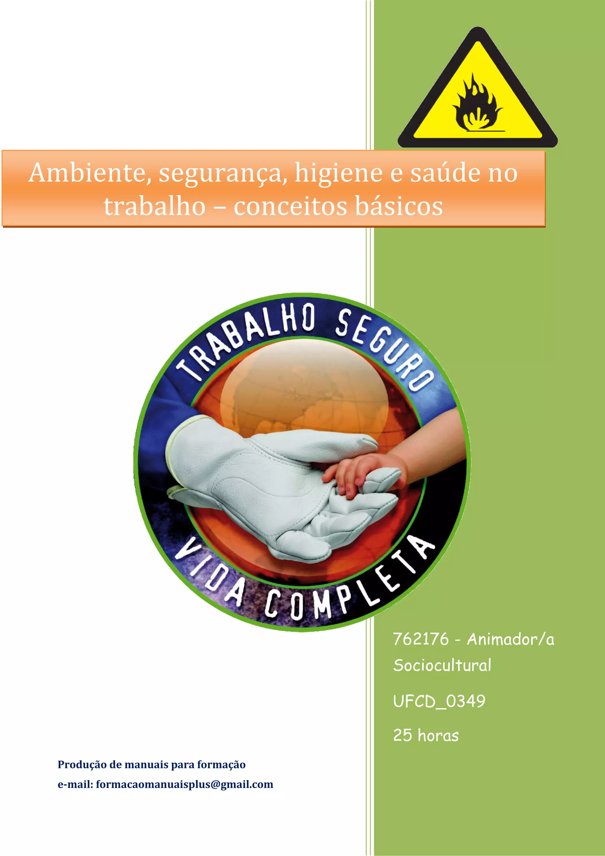 UFCD_0349 ambiente, segurança, higiene e saúde no trabalho – conceitos ...