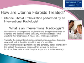 Uterine Fibroid Embolization | PPTX